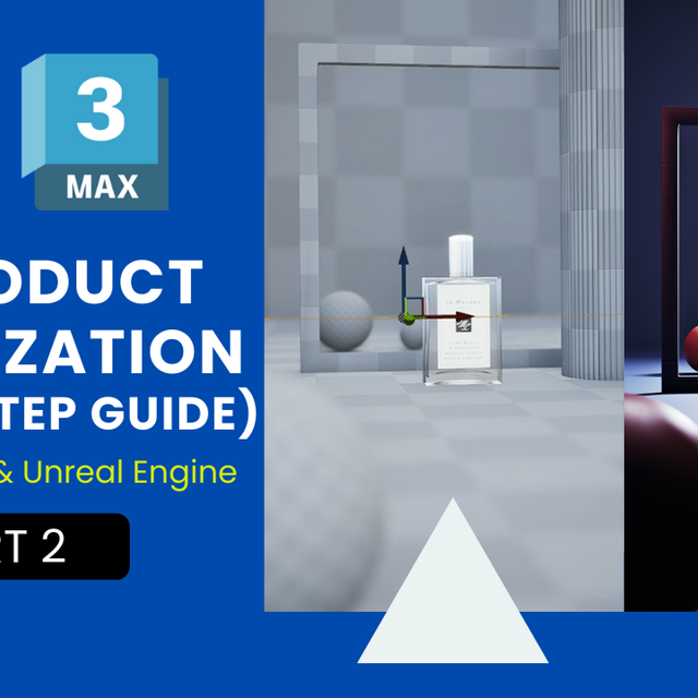 3D Product Visualization Tutorial Using 3DS Max And Unreal Engine 5