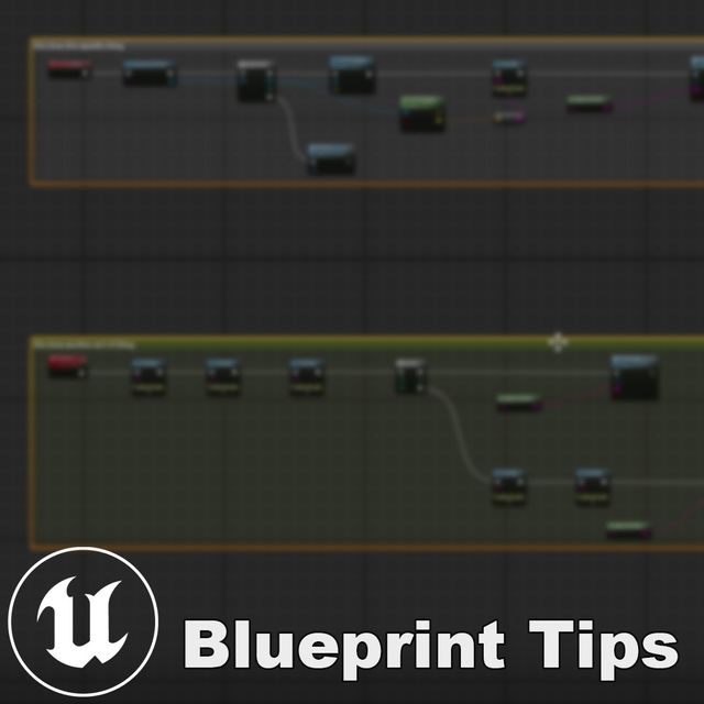 Blueprint Tips & Tricks | Community tutorial