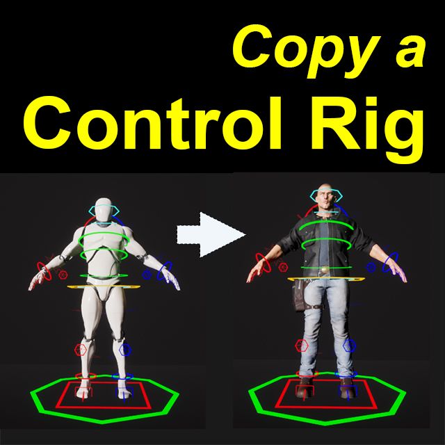 Copy a Control Rig to New Characters | Community tutorial