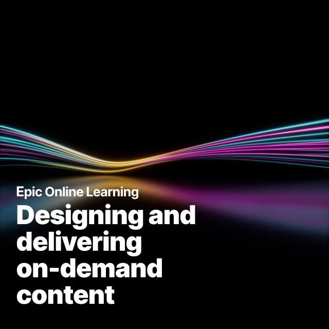 Designing and delivering on-demand content | Course