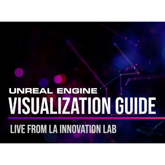 Virtual Production for Visualization Guide Webinar Live from the LA Innovation Lab | Tutorial