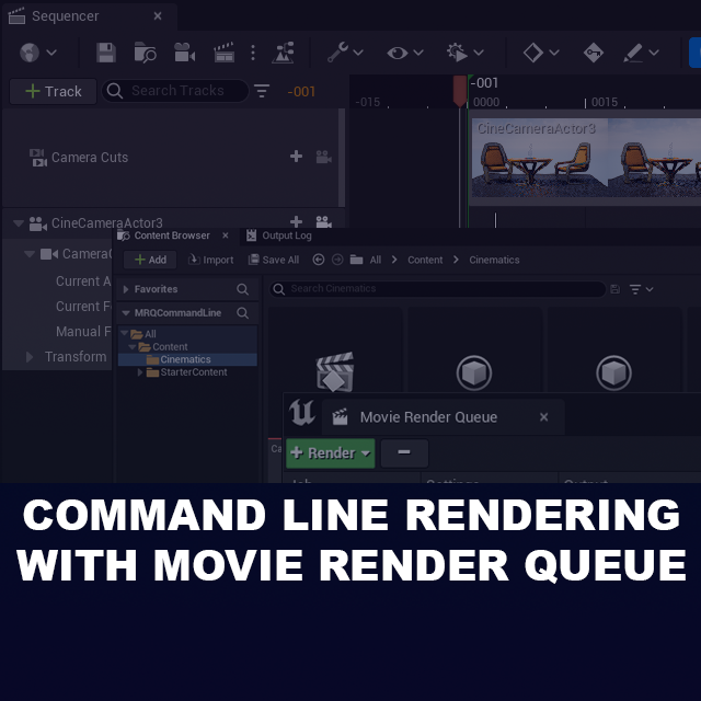 Command Line Rendering With Unreal Engine Movie Render Queue | Community tutorial