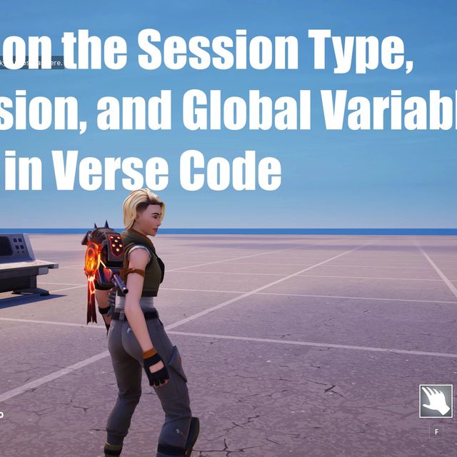 Update on the Session Type, GetSession, and Global Variable Access ...