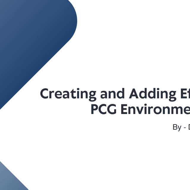 Creating and Adding Effects in a PCG Environment | Community tutorial