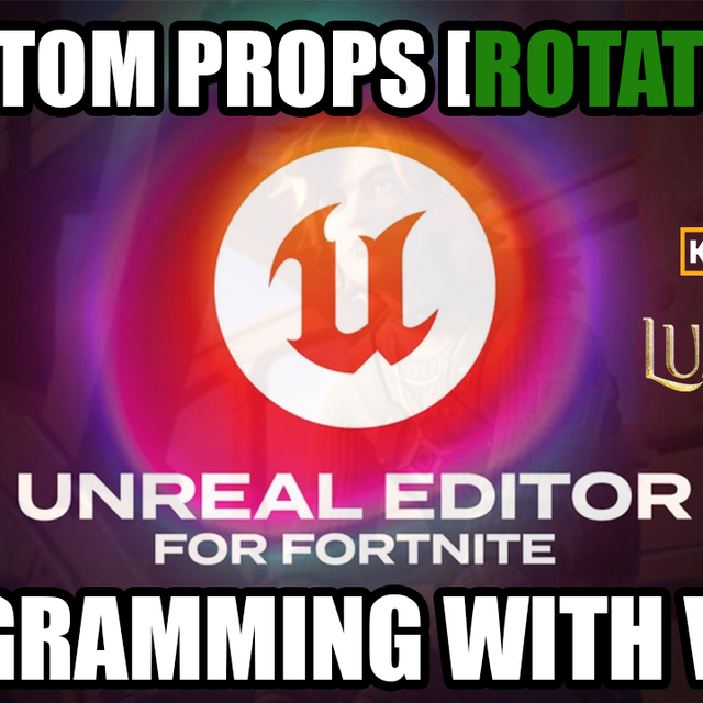 UEFN - Verse Programming Custom Props Rotation | Community tutorial