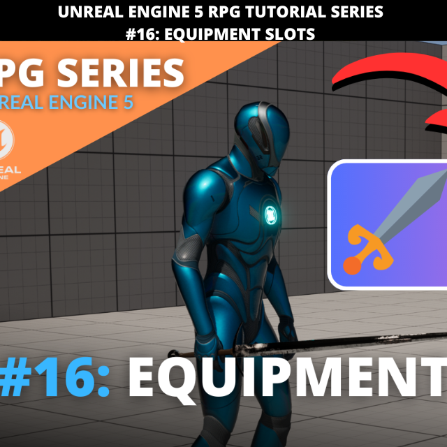 Unreal Engine 5 RPG Tutorial Series - #16: Equipment Slots | Community ...
