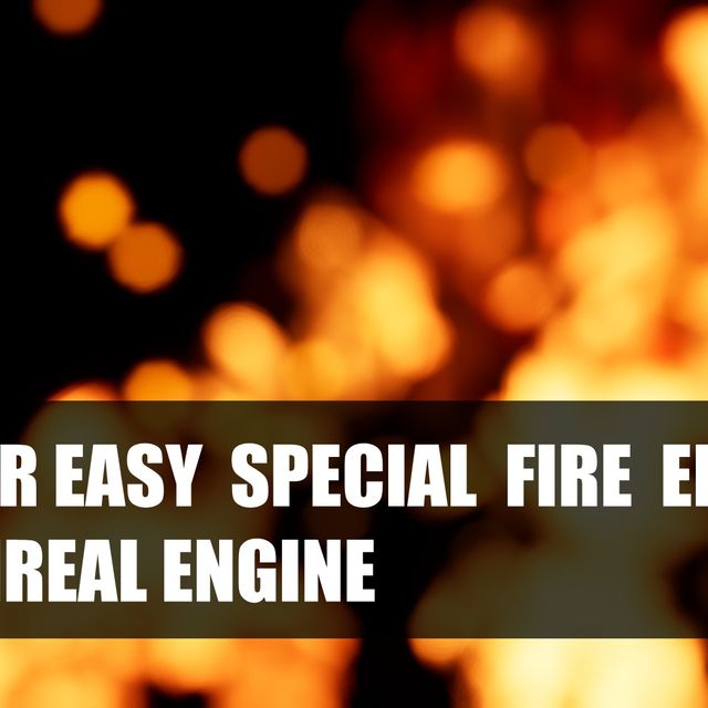 Easy Fire Effect in Unreal Engine 5.4 | Community tutorial