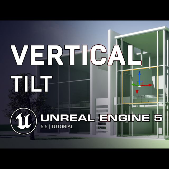 UE5.5 Vertical Tilt Blueprint Tutorial | Community tutorial