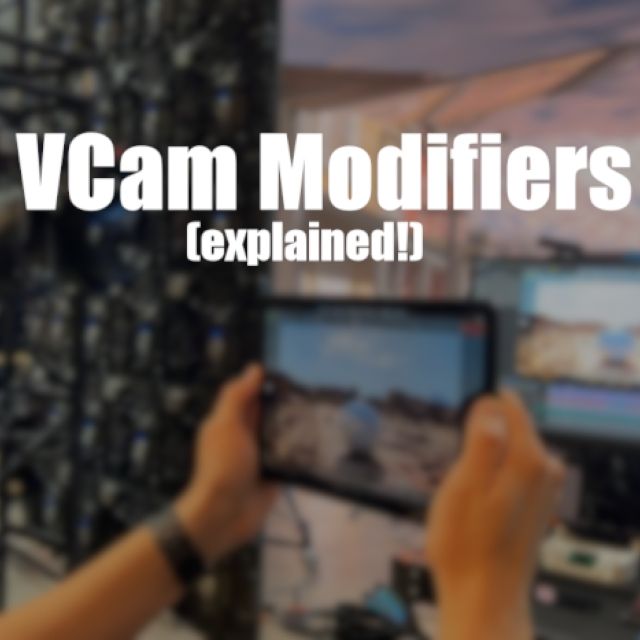 Virtual Camera Modifiers - Explained! | Community tutorial