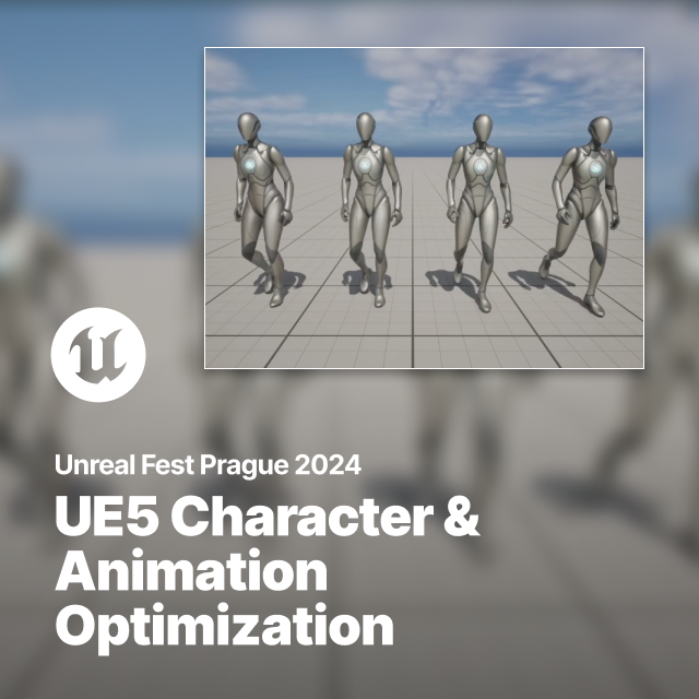 Unreal Engine 5 Character and Animation Optimizations | Unreal Fest 2024 | Talks and demos