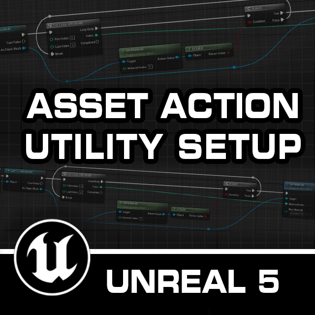 Asset Action Utility Setup - Unreal Engine 5 Tutorial! | Community tutorial
