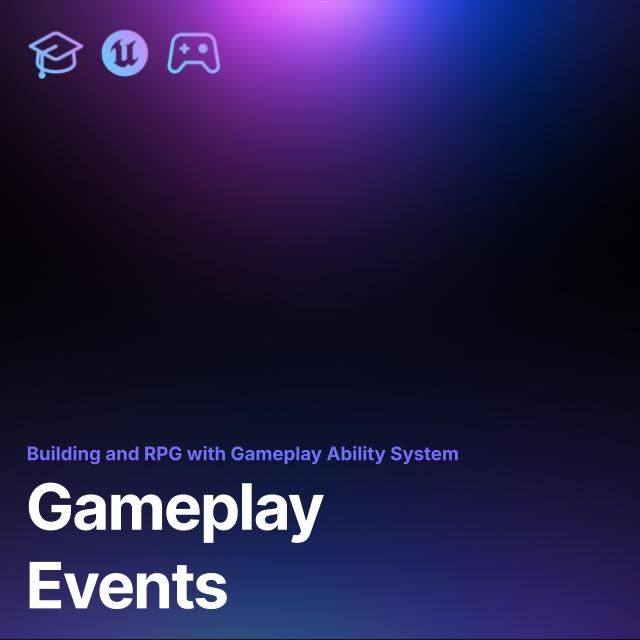 Gameplay Events | Tutorial
