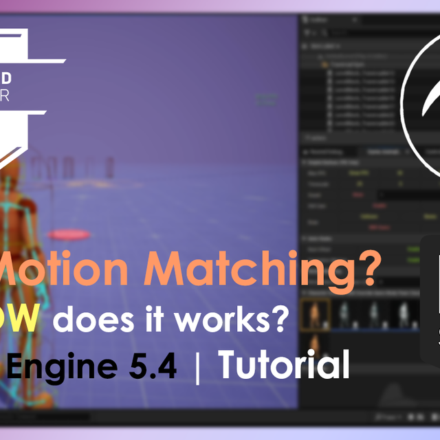 Unreal Engine 5.4 Motion Matching Explained | 1-Hour Deep Dive Tutorial | Community tutorial
