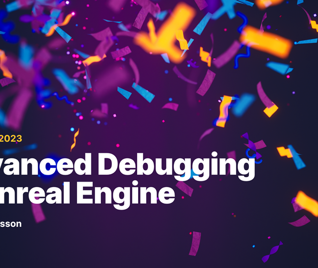 Advanced Debugging in Unreal Engine | Tutorial
