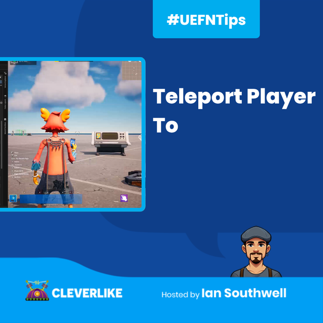 Teleport Player to in UEFN Viewport | Community tutorial