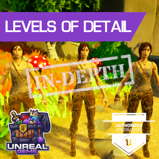 Levels of Detail (LOD) In-Depth | Community tutorial