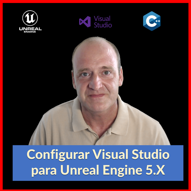 Configurar Visual Studio para Unreal Engine 5.X | Community tutorial