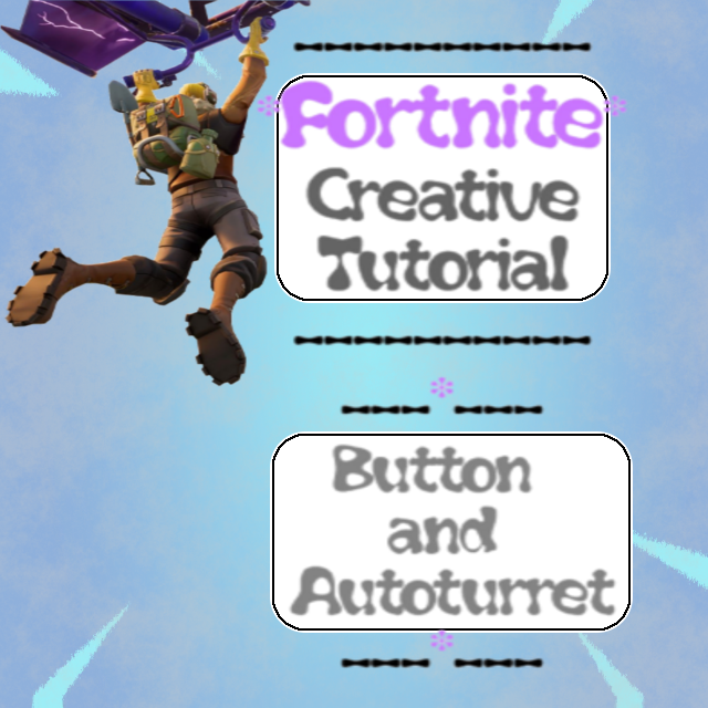 Fortnite Creative Tutorial - Button and Automated Turret - Small Bites ...