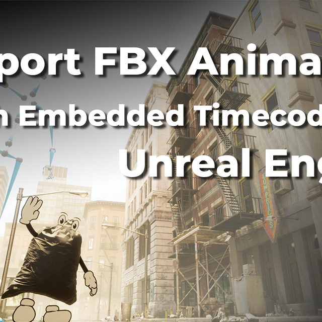 Import FBX Animations with embedded timecode into Unreal Engine 5 | Community tutorial