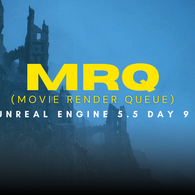 Unreal Engine 5 Beginner Tutorial (Day 9) : Movie Render Queue in Unreal Engine | Community tutorial