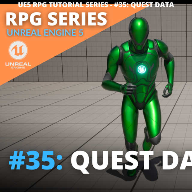 Unreal Engine 5 RPG Tutorial Series - #35: Quest Data | Community tutorial