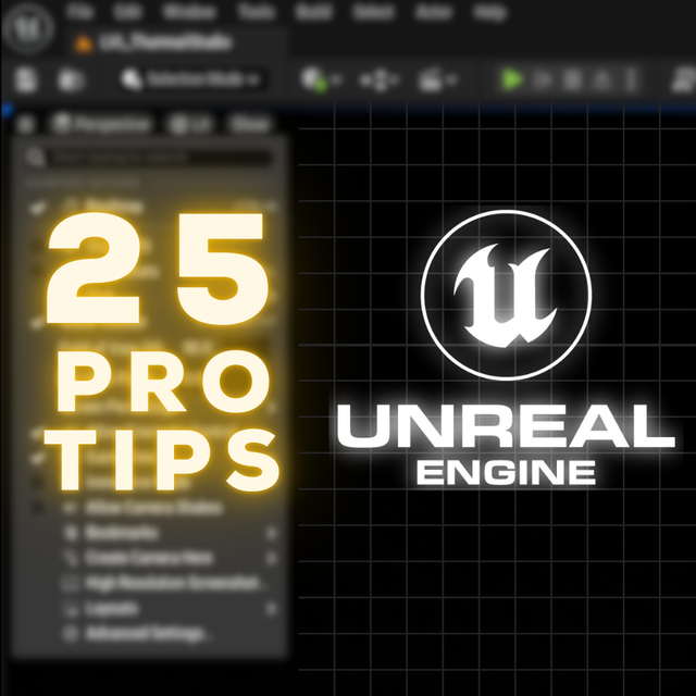 25 Essential Unreal Engine Tips (Must-Know) | Community tutorial