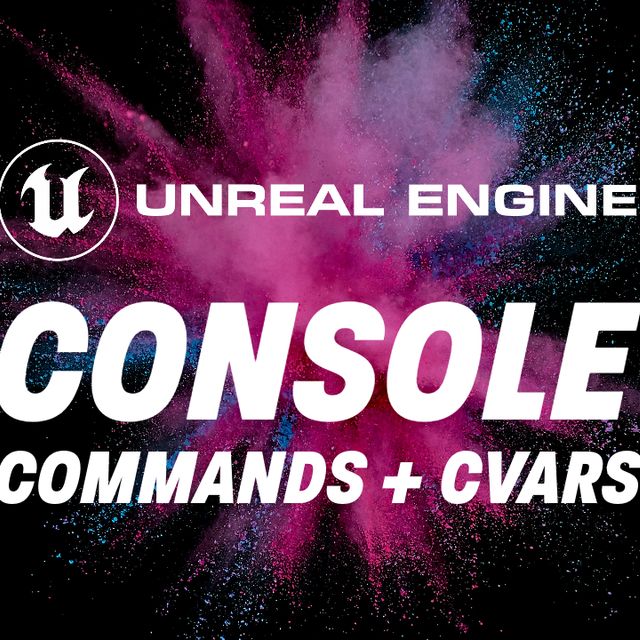 Console Commands and CVars | Community tutorial