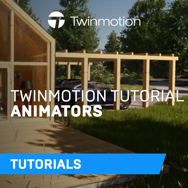 Twinmotion Tutorial Animators Tutorial