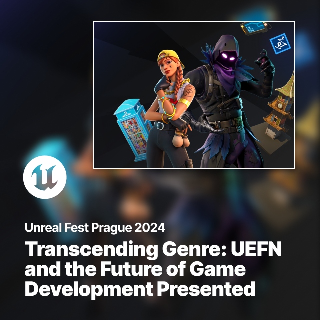 Transcending Genre: UEFN and the Future of Game Development | Unreal Fest 2024 | Talks and demos