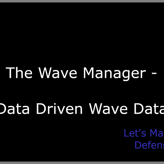 08 - The Wave Manager - Data Driven Wave Data - Let's Make a Tower Defense Game | Community tutorial