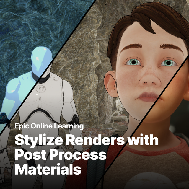 Stylize Renders with Post Process Materials | Course