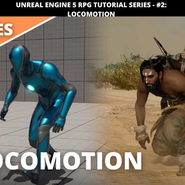 Unreal Engine 5 RPG Tutorial Series - #2: Locomotion - Blendspace, Crouching and Procedural ...