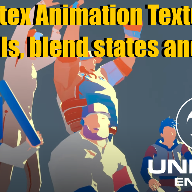 Vertex Animation Texture. Tools, blend transitions and more | Community ...