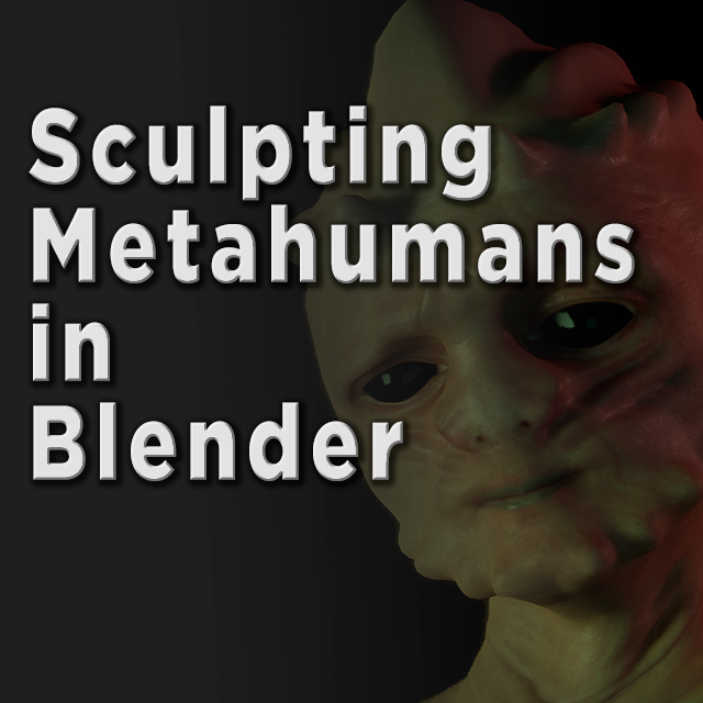 Sculpting Metahumans in Blender for Unreal Engine 5.6 | Community tutorial