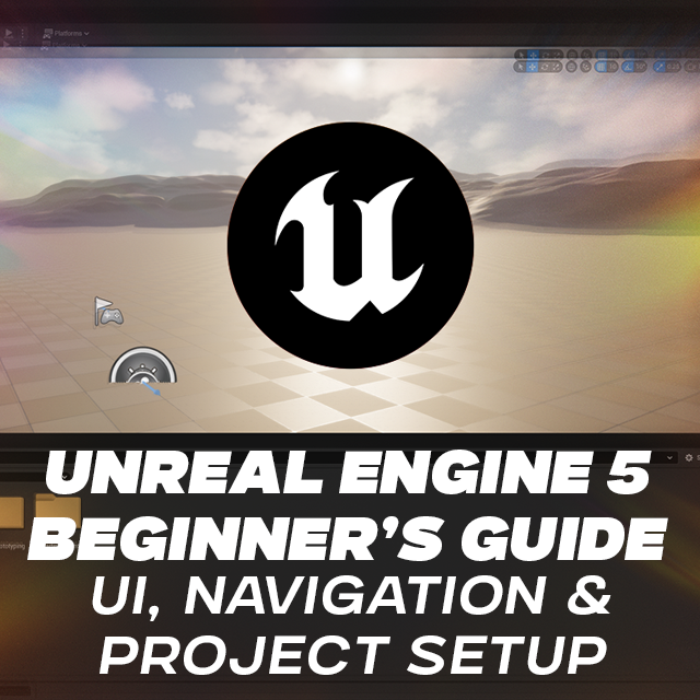 Unreal Engine 5 Beginner’s Guide: UI, Navigation & Project Setup | Community tutorial