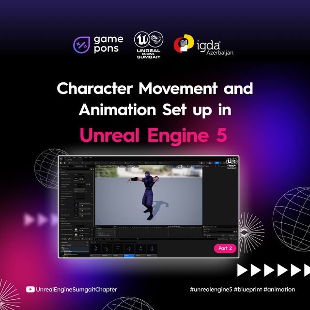 Character Movement and Animation Set up in Unreal Engine 5 - Part 2 | Community tutorial