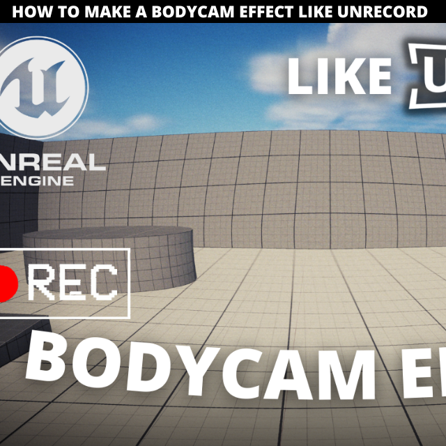 How to Make a Bodycam Effect like Unrecord in Unreal Engine 5 | Community tutorial
