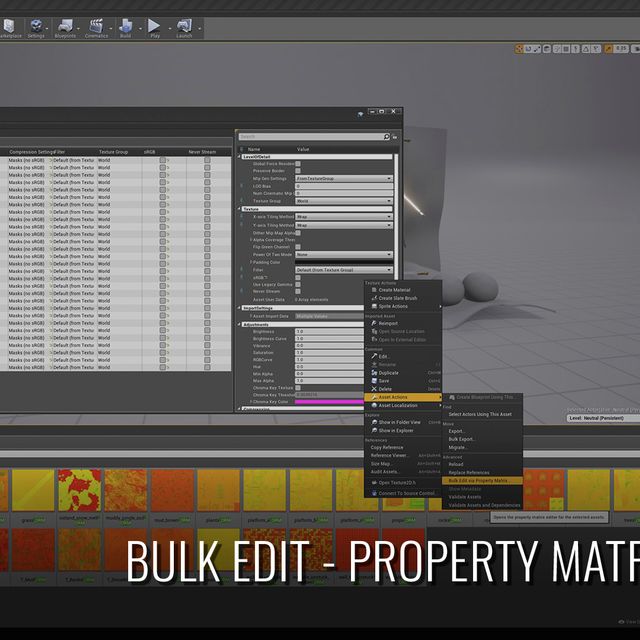 UE4 Bulk Editing Multiple Files at Once | Community tutorial