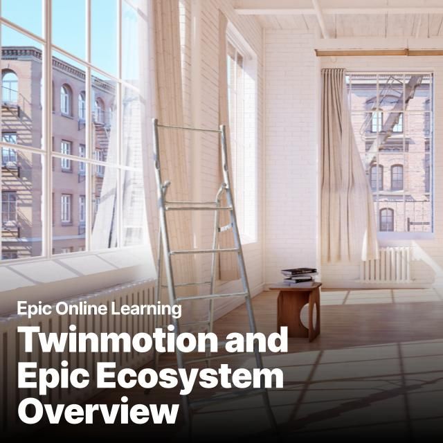 Twinmotion and Epic Ecosystem Overview | Tutorial