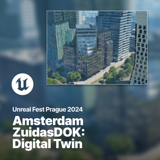 Amsterdam Zuidasdok A Digital Twin Platform Built On Ue 54 Unreal Fest 2024 Talks And Demos