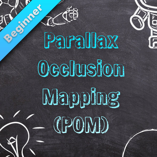 Creation of Parallax Occlusion Mapping (POM) in details | Community tutorial