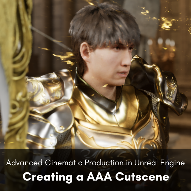Advanced Cinematic Production in Unreal Engine: Creating a AAA Cutscene ...