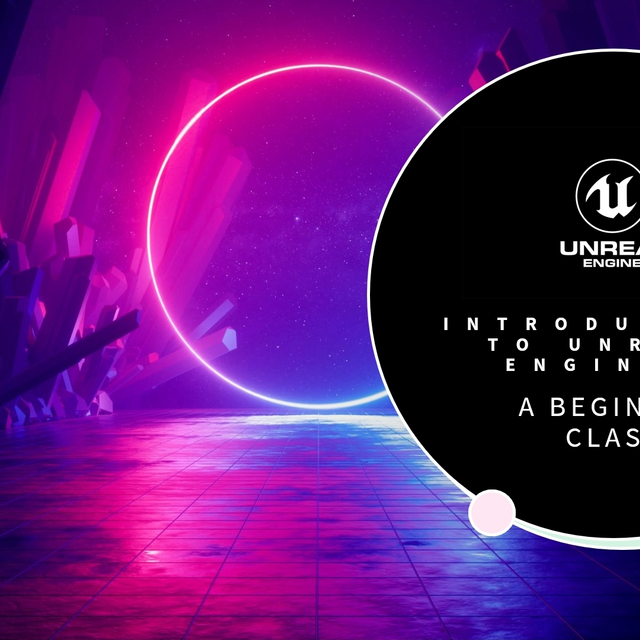 Introduction To Unreal Engine 5 - A Beginner Class | Community tutorial