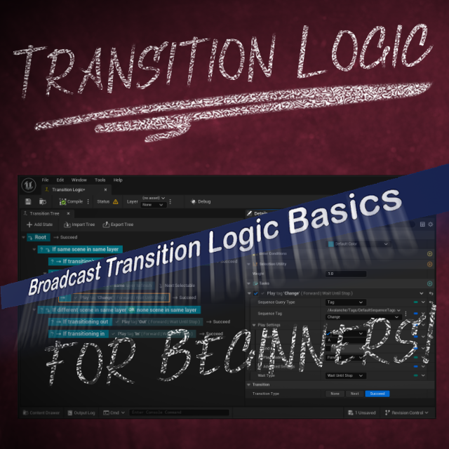 Transition Logic in Unreal 5.5 | Community tutorial