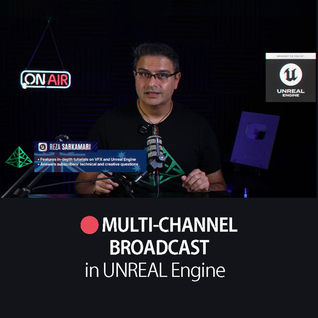 Multi-Channel Live Broadcast in UNREAL Engine | Community tutorial