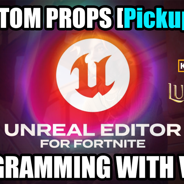 UEFN - Verse Programming Custom Props Pickup with SoundFX | Community ...