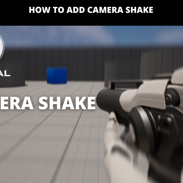 How to Add Camera Shake in Unreal Engine 5 | Community tutorial