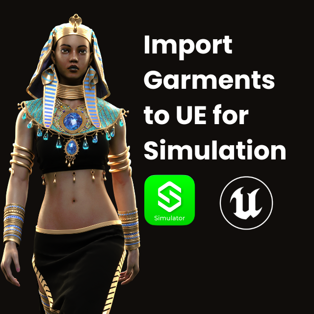 Style3D Simulator: Import Garments to UE for Cloth Simulation | Community tutorial
