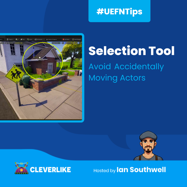 Selection Tool - Avoid Moving Actors | Community tutorial