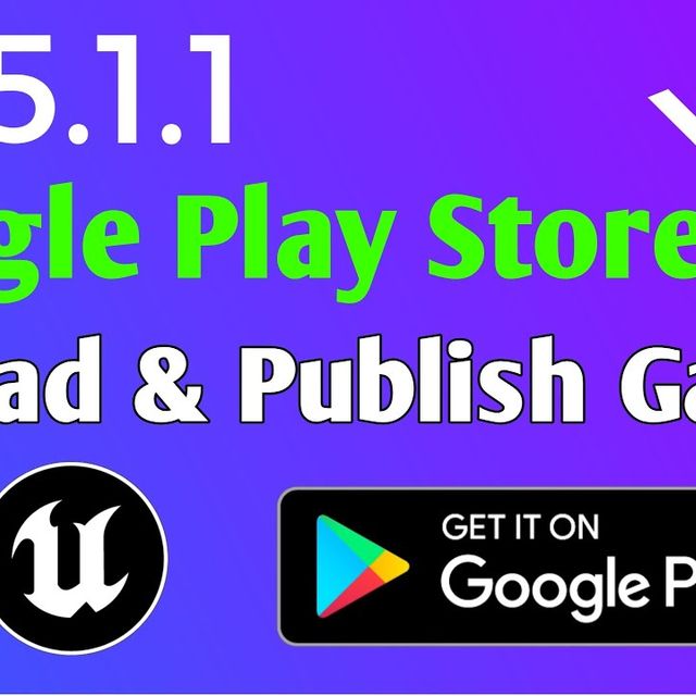 Package Game & Upload Game On Google Play Store 2023 With Unreal Engine 5.1.1 | Tutorials ...